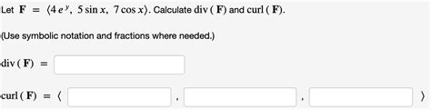 solved let f 4e 5 sin x 7 cos x calculate div f