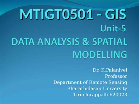 PDF MTIGT0501 GIS Unit 5 Data Analysis And Modelling PPT For The