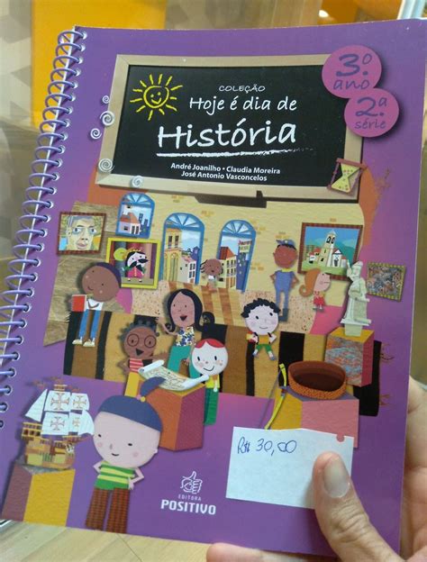 Livro Hoje É Dia De História Do 3 Ano Do Ensino Fundamental 1 Livro