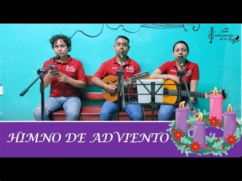 Himno de Adviento Ven Señor no tardes Canto de entrada tiempo de