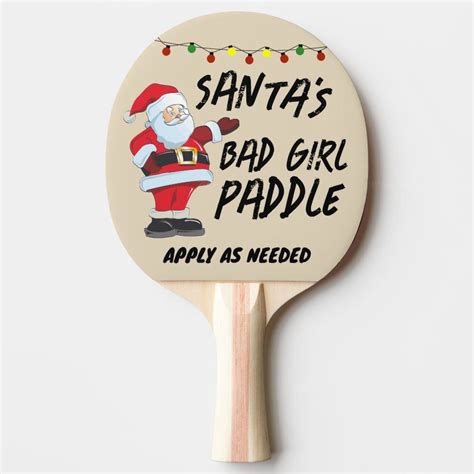 Christmas Spanking Paddles Santas Bad Girl Ping Ping Pong Paddle Zazzle Spanking Paddle
