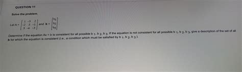 Solved QUESTION 11 Solve The Problem 1 3 2 2 5 1 Let A Chegg Com