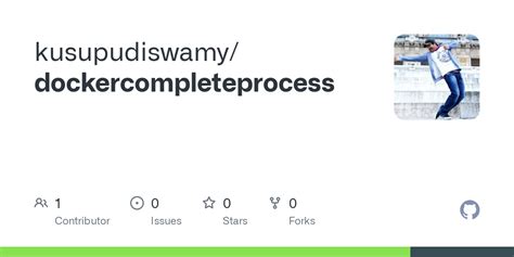 GitHub Kusupudiswamy Dockercompleteprocess