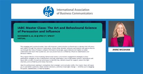 Iabc Master Class The Art And Behavioural Science Of Persuasion And