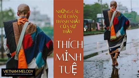 Những Câu Nói Chân Thành Nhất Của Sư Thầy Thích Minh Tuệ Nhạc Version