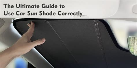 How To Put Sun Shade In Car
