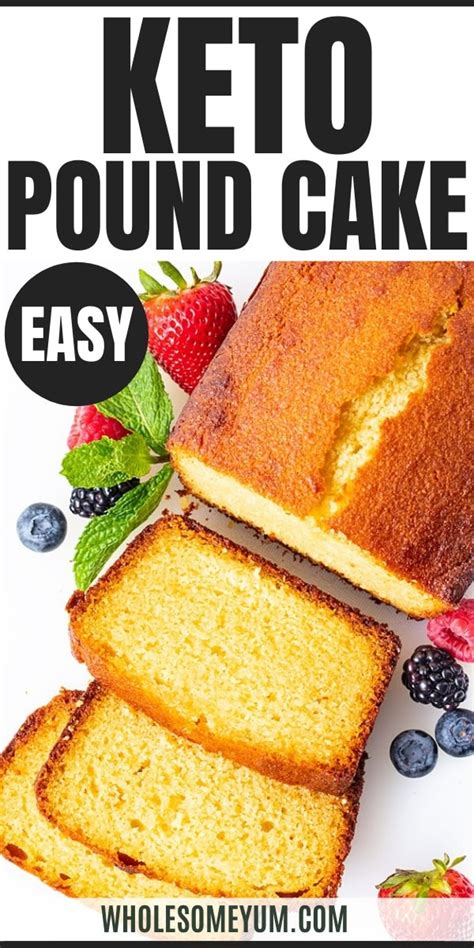 Keto Pound Cake Easy Sweet Buttery Wholesome Yum
