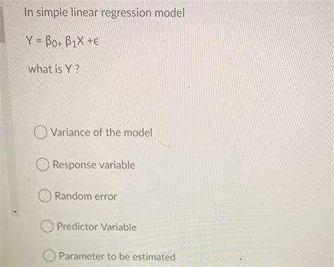 Solved In Simple Linear Regression Model Y Bo B1x € What