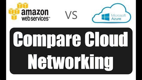AWS Vs Azure Explain And Compare Virtual Networking YouTube
