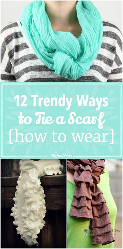 12 Trendy Ways To Tie A Scarf How To Wear Tip Junkie