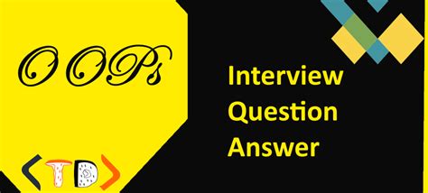 Top OOP Interview Questions And Answers For Freshers In C
