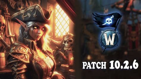 Pirates In Patch 1026 Prediction World Of Warcraft Youtube