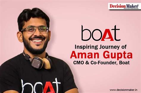 Inspiring Journey Of Aman Gupta Cmo And Co Founder Of Boat