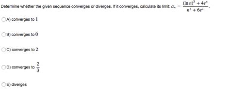 Solved Determine Whether The Given Sequence Converges Or Chegg