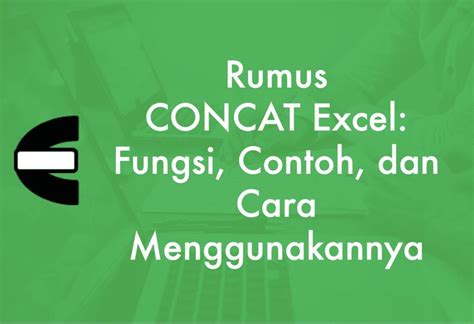 Rumus Concat Excel Fungsi Contoh Dan Cara Menggunakannya Cara