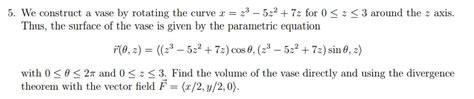 solved we construct a vase by rotating the curve x z 3