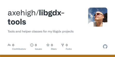 Github Axehigh Libgdx Tools Tools And Helper Classes For My Libgdx