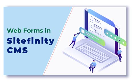 Web Forms In Sitefinity Cms Thomsun Infocare