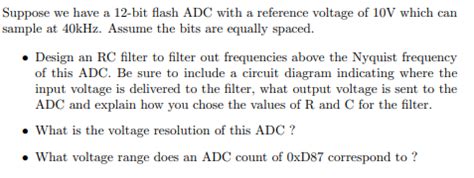 Solved Suppose We Have A Bit Flash ADC With A Reference Chegg