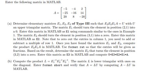 Solved Enter The Following Matrix In Matlab A −5 −4 2