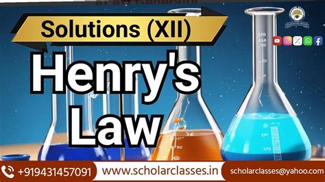 Solubility And Henrys Law Ll Solutions Ll Scholar Classes Youtube