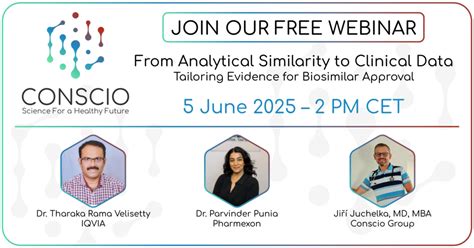 From Analytical Similarity To Clinical Data Tailoring Evidence For Biosimilar Approval Conscio