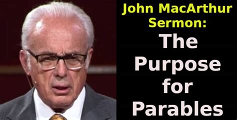 John Macarthur Sermon The Purpose For Parables