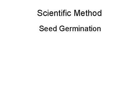 Scientific Method Seed Germination What Is Science 1