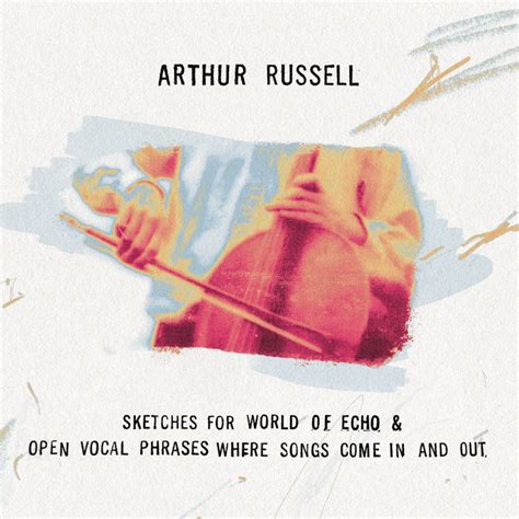 Arthur Russell Sketches For World Of Echo And Open Vocal Phrases Where