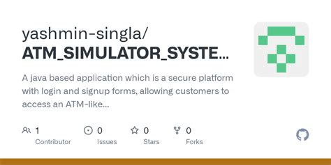 GitHub Yashmin Singla ATM SIMULATOR SYSTEM A Java Based Application
