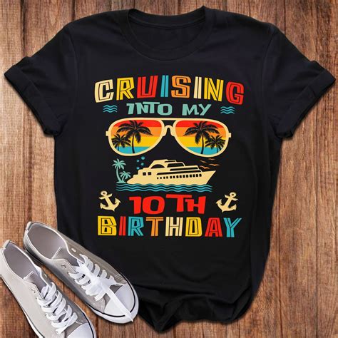 Custom Cruise Birthday Party Shirt Personalized Cruising Into My 10th