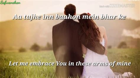 Aa Tujhe In Bahon Me Bhar Ke Whatsapp Status English Lyrics Song Youtube