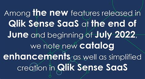 Whats New In Qlik Sense SaaS At The End Of June Beginning Of July
