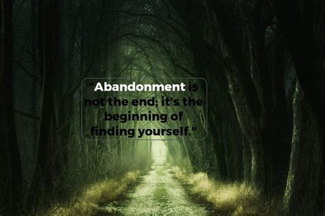 47 Abandonment Issues Quotes To Inspire You Toward Positivity Smash