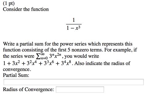 consider the function 1 1 x3 write a partial sum