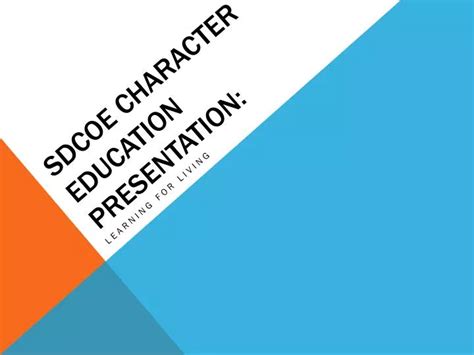 Ppt Sdcoe Character Education Presentation Powerpoint Presentation