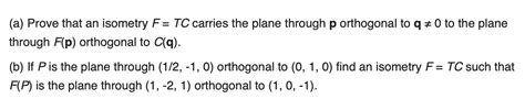 solved a prove that an isometry f tc carries the plane