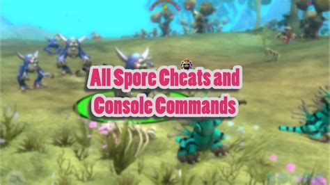 All Spore Cheats And Console Commands 100 Cheat Codes
