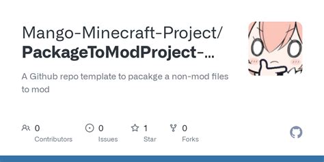 Github Mango Minecraft Projectpackagetomodproject Template A Github Repo Template To Pacakge