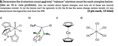 Solved 3 Determine The D Electron Count And Total Valence Chegg Com
