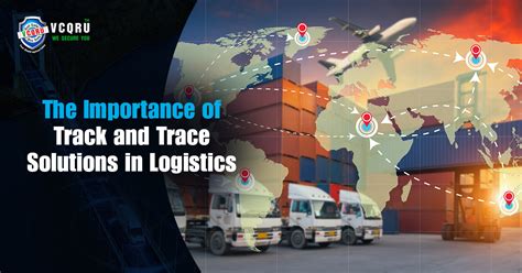 The Importance Of Track And Trace Solutions In Logistics