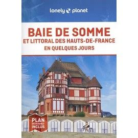 Baie De Somme Et Littoral Des Hauts De France En Quelques Jours 1