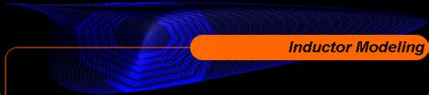 Inductor Modeling