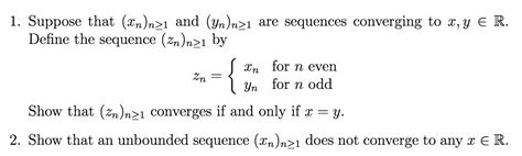 Solved 1 Suppose That Xn N≥1 And Yn N≥1 Are Sequences