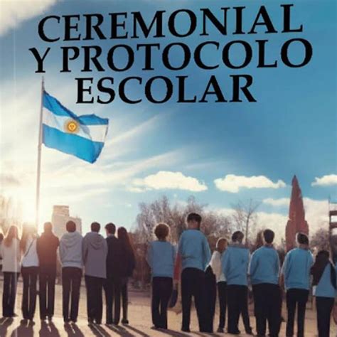 Presentación De Los Libros Ceremonial Y Protocolo Escolar” Y Del Anexo