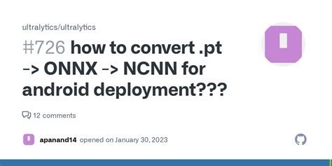How To Convert Pt Onnx Ncnn For Android Deployment · Issue 726 · Ultralytics