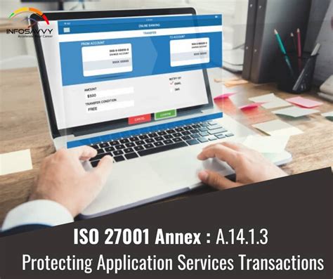 ISO 27001 Annex A 14 1 3 Protecting Application Services Transactions