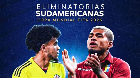 Dónde Ver Las Eliminatorias Al Mundial 2026 Clasificados Y Más