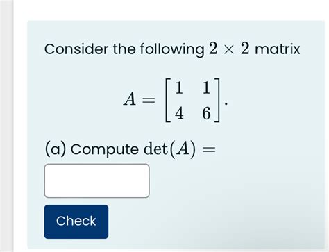 solved consider the following 2×2 ﻿matrixa [1146] a