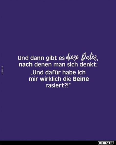 Und Dann Gibt Es Diese Dates Nach Denen Man Sich Denkt „und Dafür